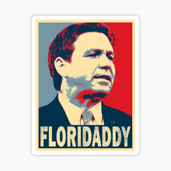"Gov Ron DeSantis 2024 Florida Daddy" Sticker for Sale by ...
