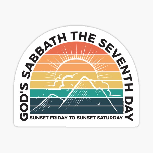 "God’s Sabbath The Seventh Day - Sunset Friday To Sunset Saturday ...