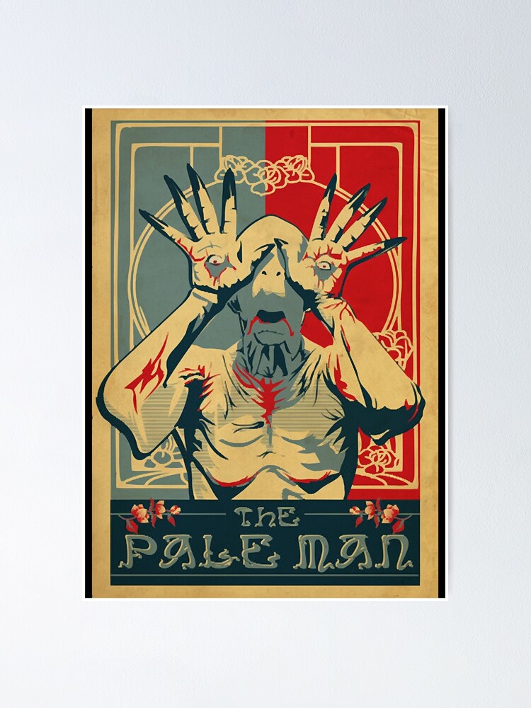 "The Pale Man " Poster for Sale by ErikHood77660 | Redbubble