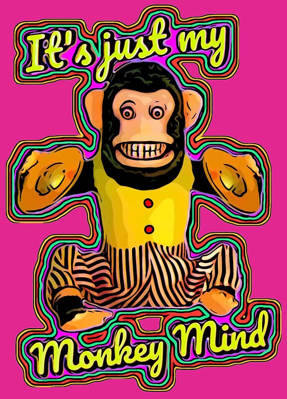 «ES SOLO MI MENTE DE MONO» de DharmaStudios | Redbubble