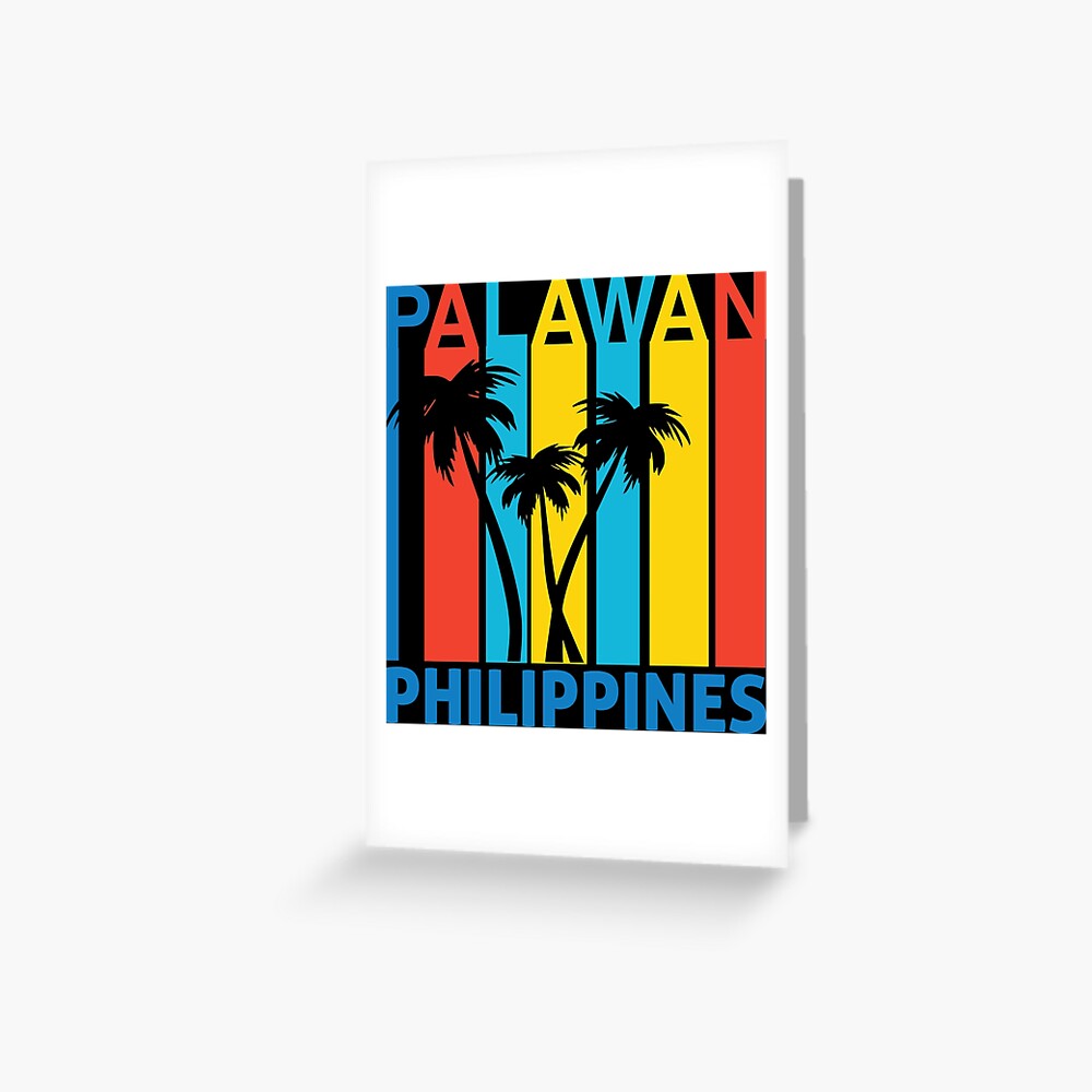 "Palawan Philippines filipino" Greeting Card for Sale by eviesfashion ...