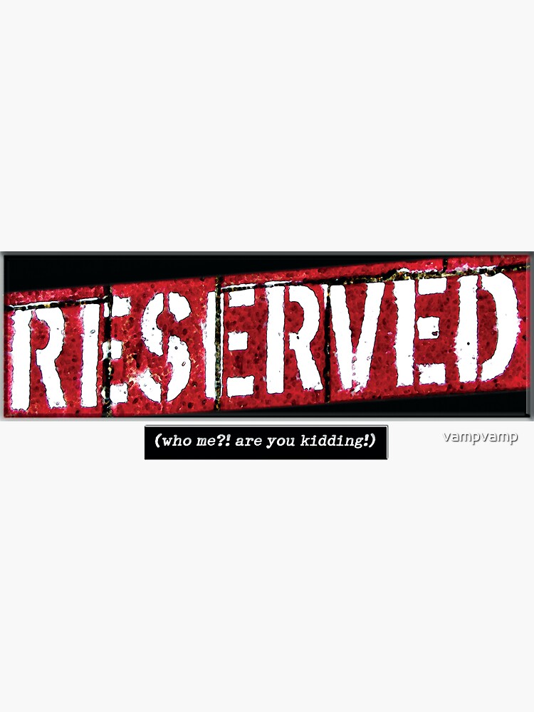 "reserved" Sticker for Sale by vampvamp | Redbubble