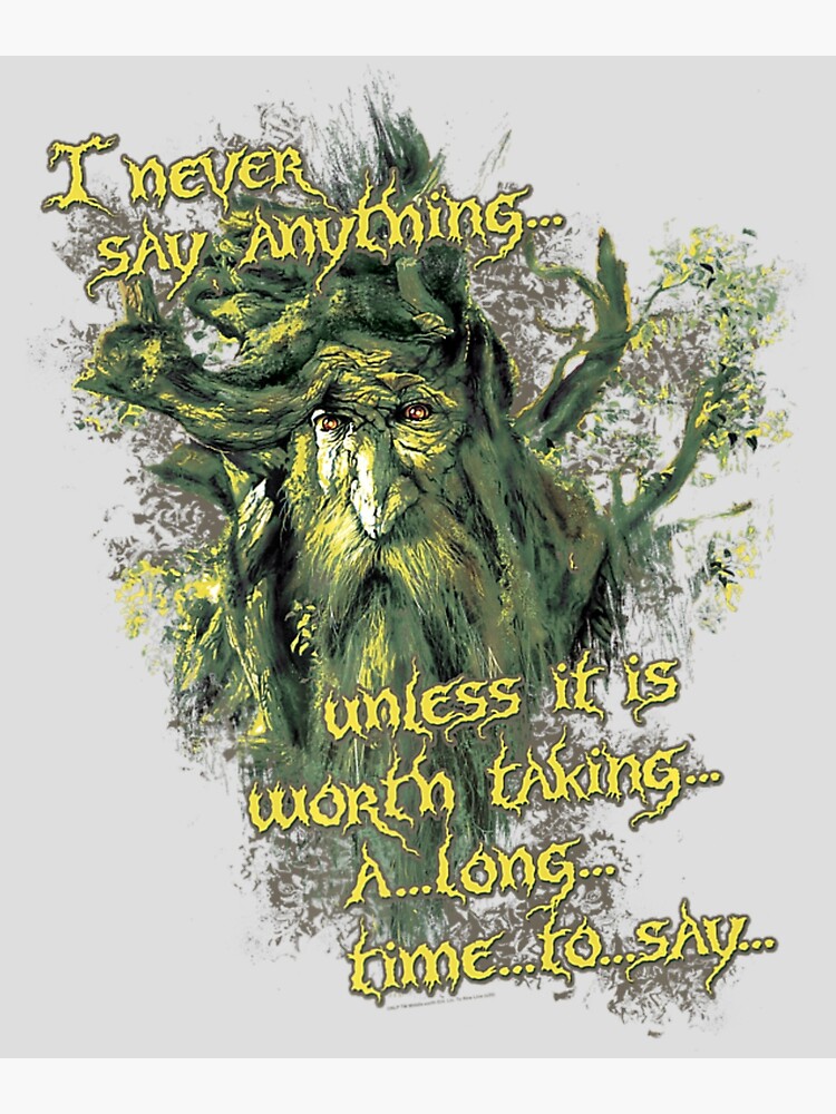 "The Lord Of The Rings Treebeard Slow Talker" Poster for Sale by ...