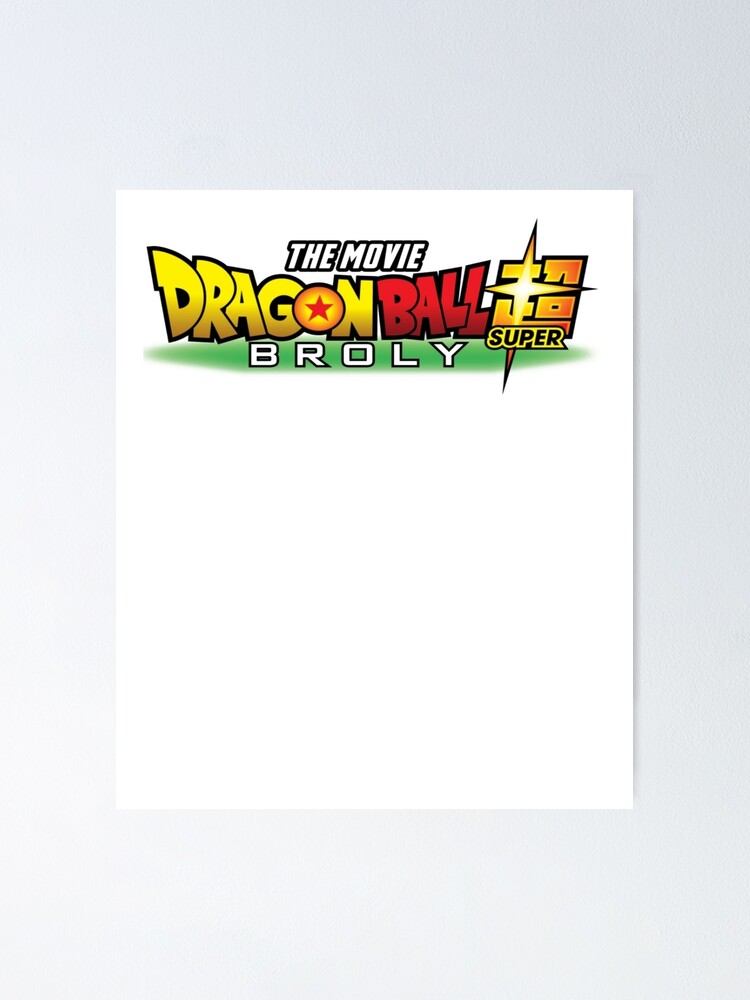 "Broly dragonball logo" Poster for Sale by Tien690 | Redbubble