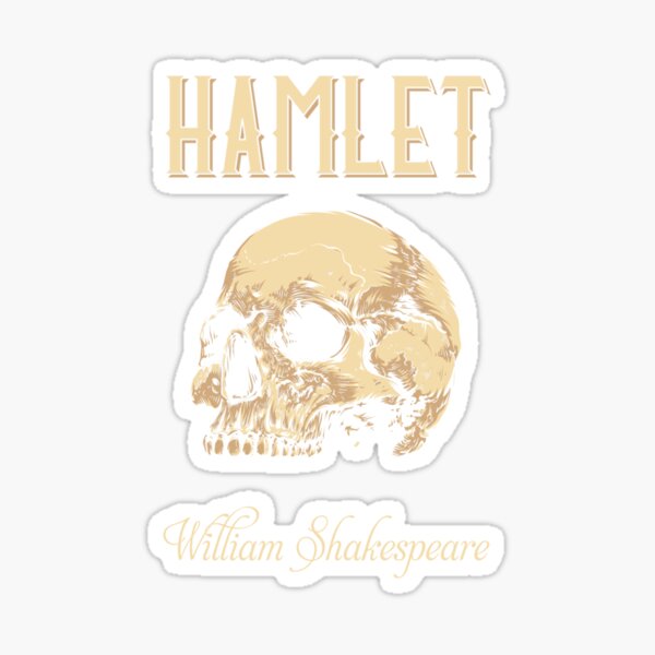 "Hamlet Quotes William Shakespeare Cool" Sticker for Sale by DoYoonR ...