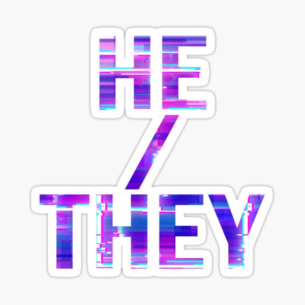 "Glitched pronouns he / they" Sticker for Sale by PRONOUNS-R-US | Redbubble