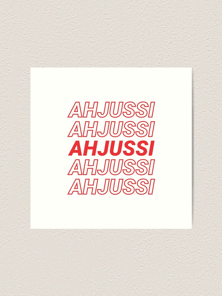 "AHJUSSI 아저씨 - Korean married or old man" Art Print for Sale by ...