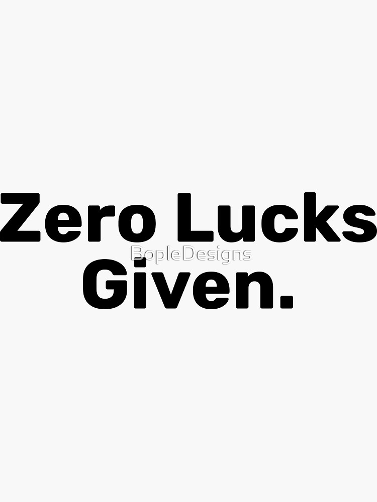 "Zero Lucks Given | Irish puns" Sticker for Sale by BopleDesigns ...