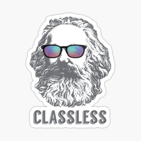 "Classless Karl Marx Classic Marxist Marxism Workers" Sticker for Sale ...