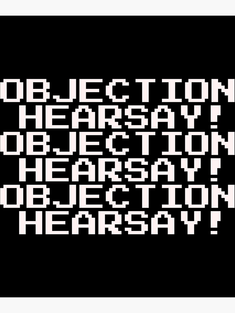 "Objection Hearsay Pixel , objection calls for hearsay funny Sarcastic ...