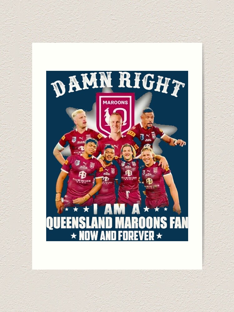 "Queensland Maroons a Queensland Maroons a Queensland Maroons " Art ...