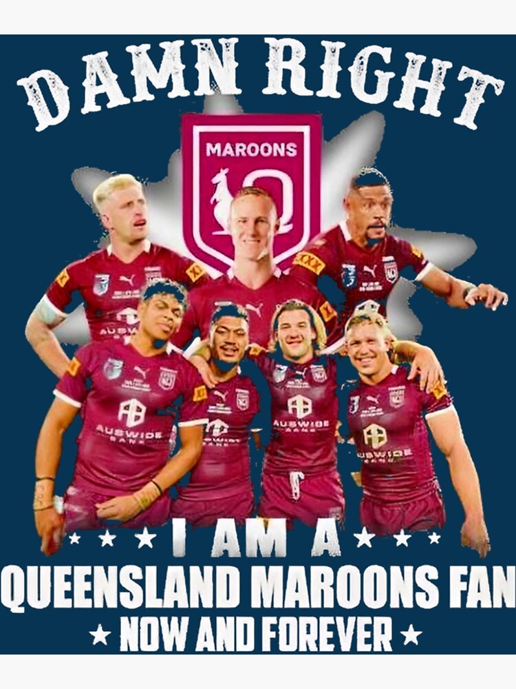 "Queensland Maroons a Queensland Maroons a Queensland Maroons " Art ...