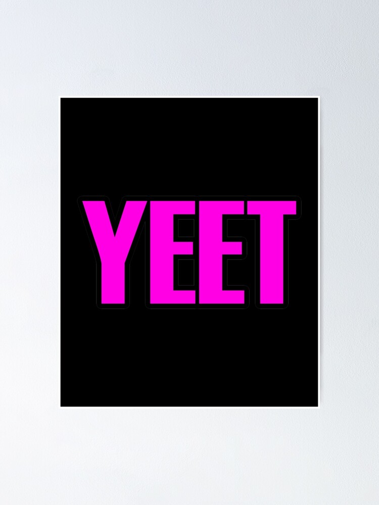 "Pink Funny Yeet Popular Meme Pullover" Poster for Sale by LancKag ...