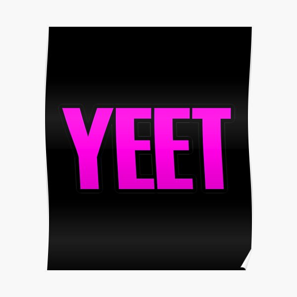 "Pink Funny Yeet Popular Meme Pullover" Poster for Sale by LancKag ...