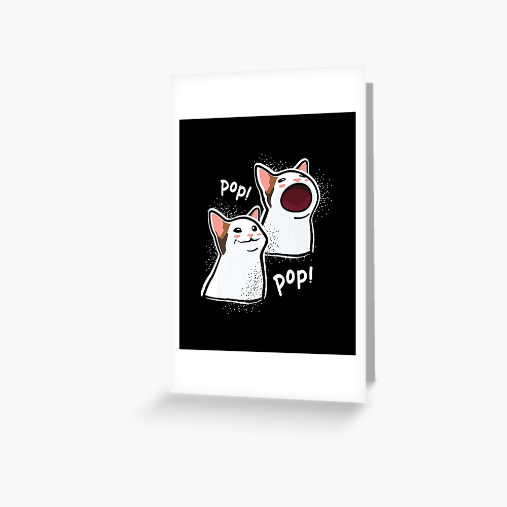 "Popping Cat Meme Pop Cat Funny Cat Memes Premium " Greeting Card for ...