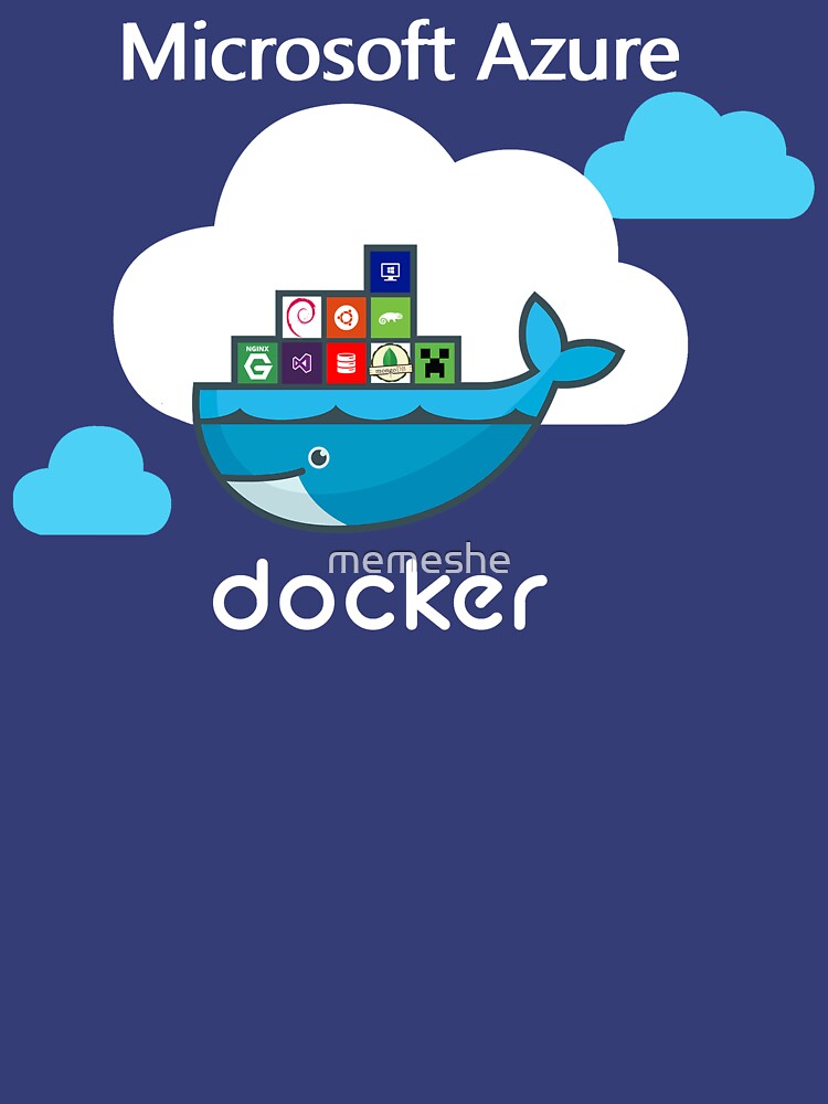 "Docker on Azure" T-shirt by memeshe | Redbubble | microsoft t-shirts ...
