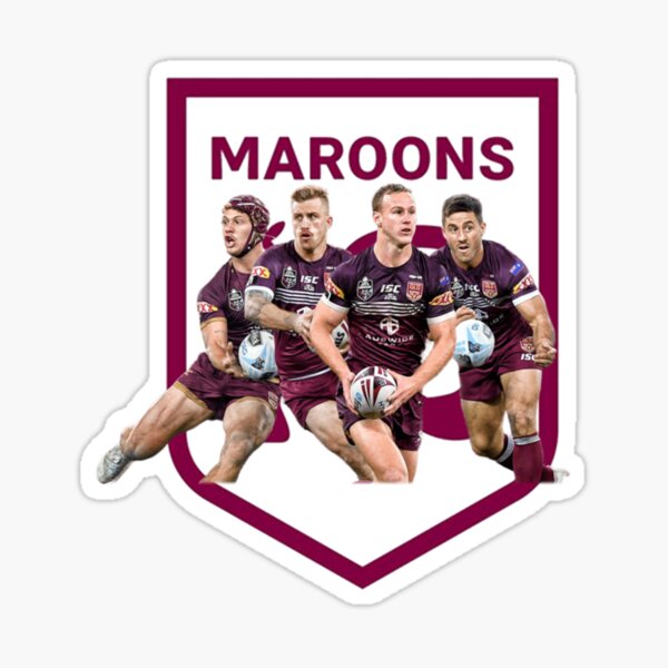"Queensland Maroons a Queensland Maroons a Queensland Maroons " Sticker ...