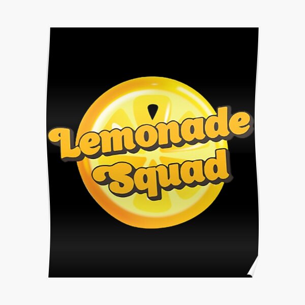 "awesome lemonade squad " Poster for Sale by ShopSofS1 | Redbubble