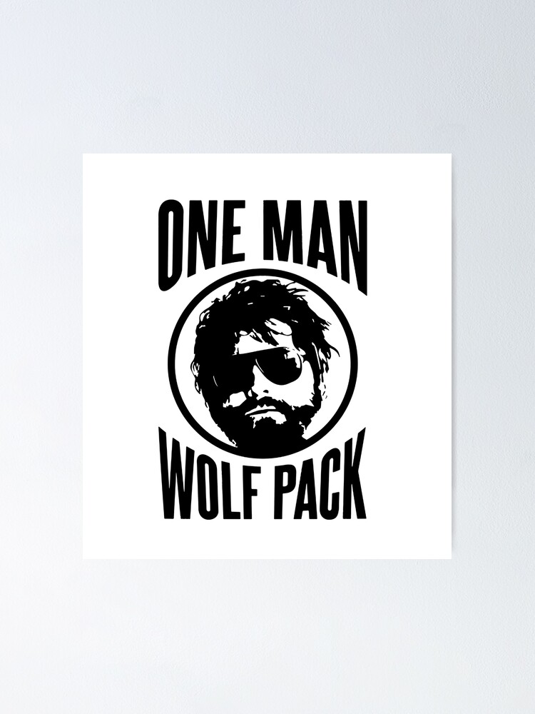 "One Man Wolf Pack" Poster for Sale by FunkeyMonkey9 | Redbubble