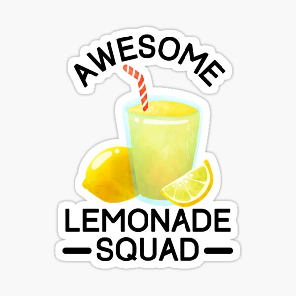 "AWESOME LEMONADE SQUAD FOR LEMONADE STAND " Sticker for Sale by ...