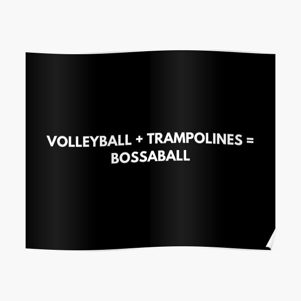 "Bossaball" Poster for Sale by ProtonProject | Redbubble