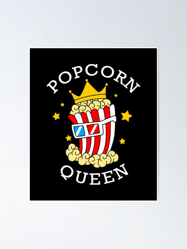 "Popcorn Queen Mom Mother Daughter Movie Snack" Poster for Sale by ...