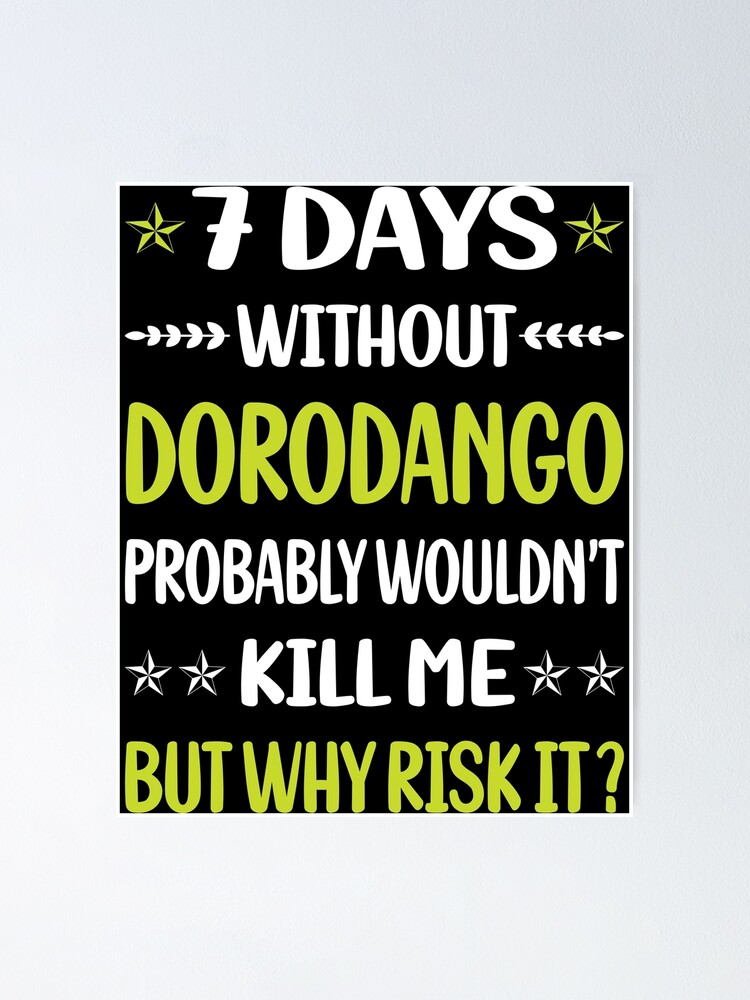 "7 Days Without Dorodango Mud Ball Dango" Poster for Sale by ...
