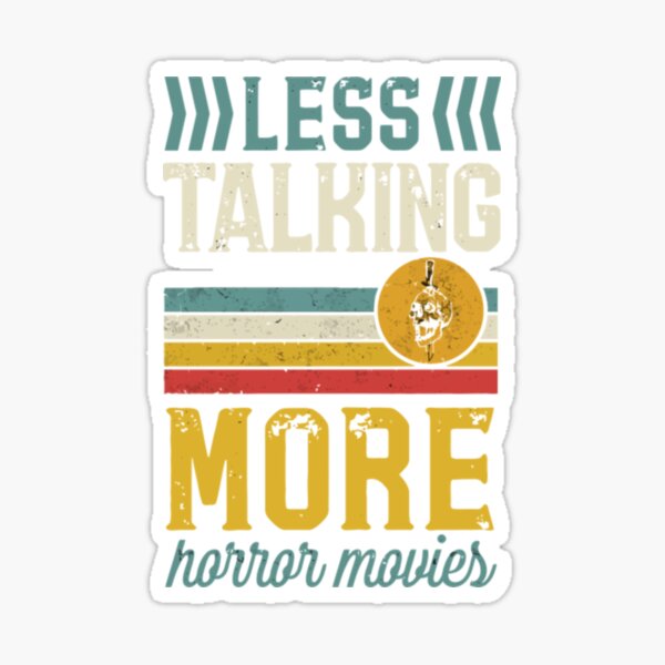 "Less Talking More Horror Movies Skull Vintage Funn" Sticker for Sale ...