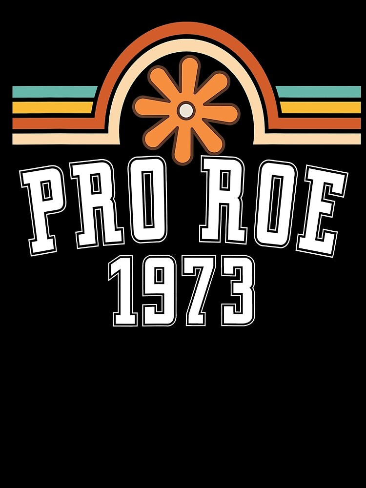 Póster «Pro Roe 1973 - Flor de elección de los derechos de las mujeres ...