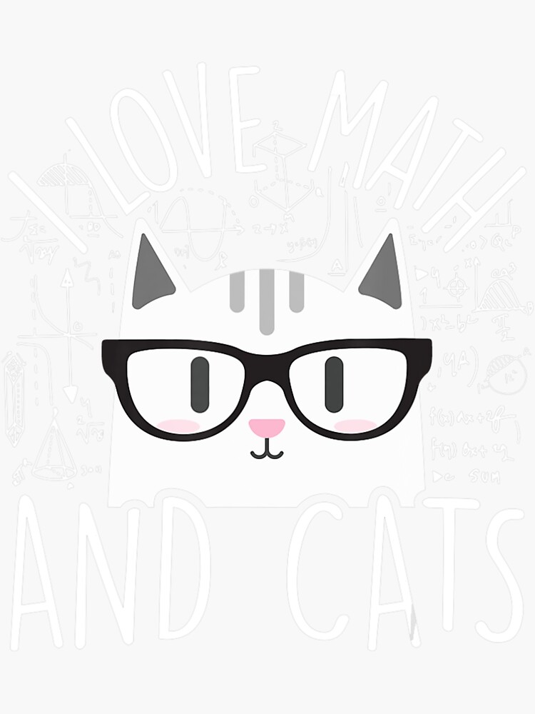 "I Love Math And Cats Cute Kitty Cat Feline Lover" Sticker for Sale by ...