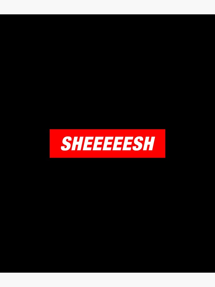 "Sheeeeesh Gift Meme wow cool Red Box Design Typography " Poster for ...