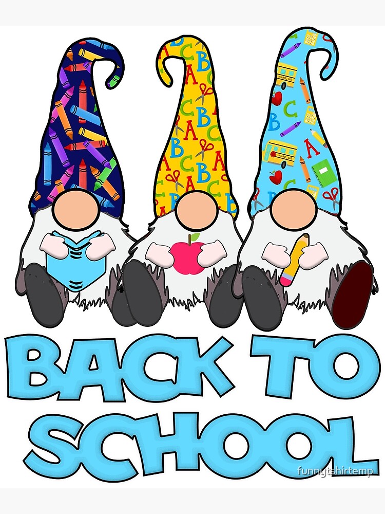 "Back To School Gnomes Cute Teacher Students" Poster for Sale by ...