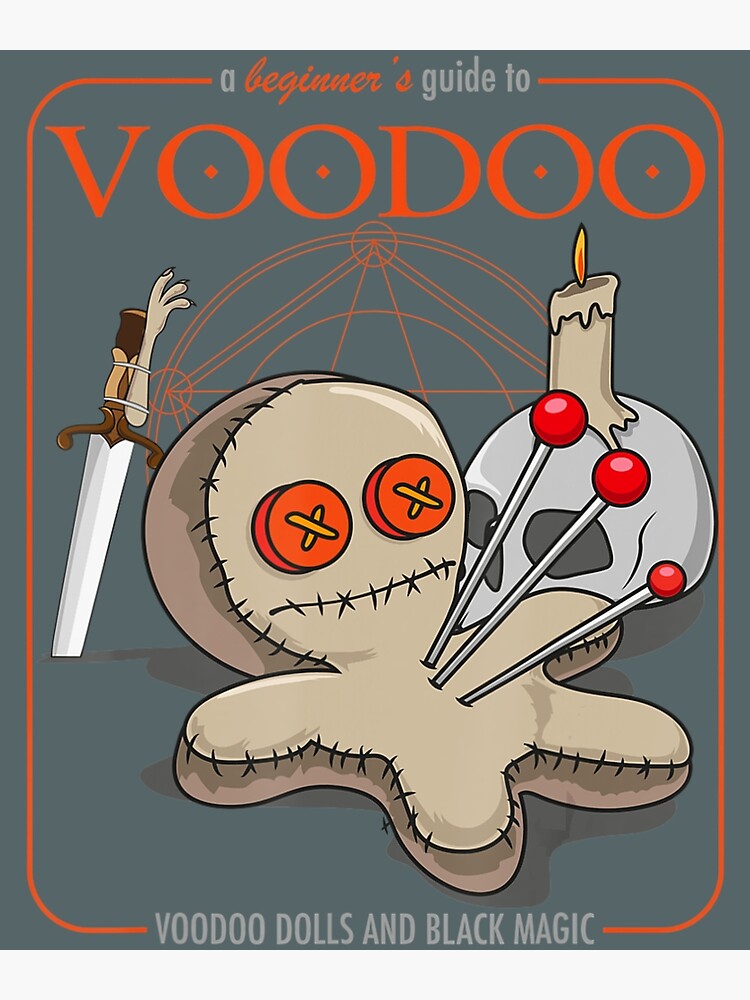 "A Beginner's Guide To Voodoo Priest Scary Voodoo Magic Doll" Poster ...