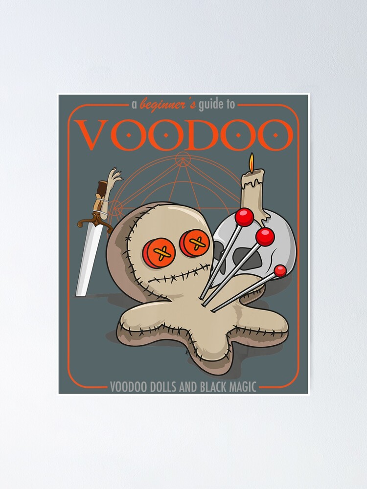 "A Beginner's Guide To Voodoo Priest Scary Voodoo Magic Doll" Poster ...