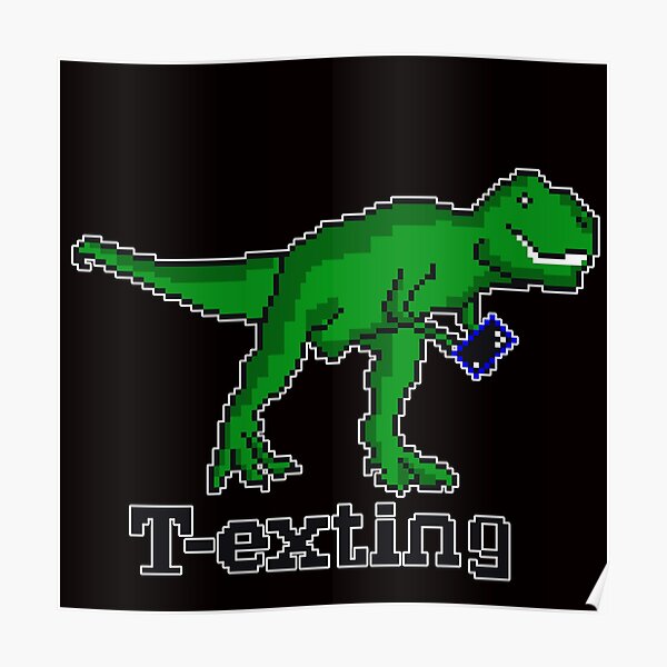 Póster «T-Exting - El chat T-Rex» de celeste-vs | Redbubble