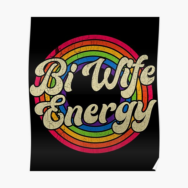 "Bi Wife Energy Bi Pride Vintage Lgbtq Bisexual Pride Flag" Poster for ...