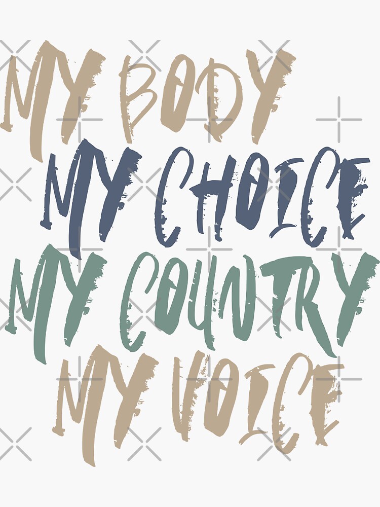 "My Body My Choice" Sticker for Sale by ArtGraffita | Redbubble