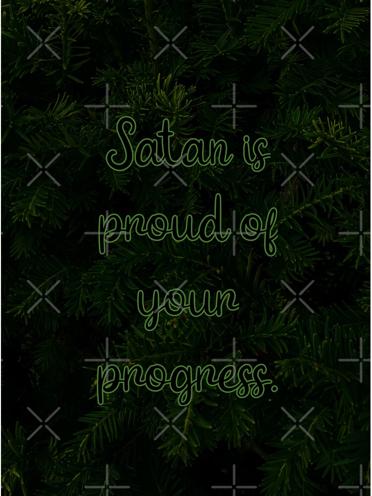 "Satan Is Proud" Sticker for Sale by Necessary-Chaos | Redbubble