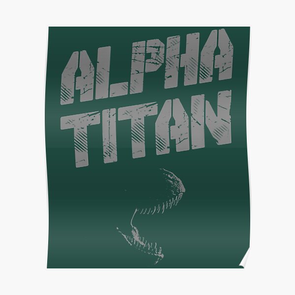 "Alpha Titan Kaiju Monster Alpha Titan Class Japanese Monster" Poster ...