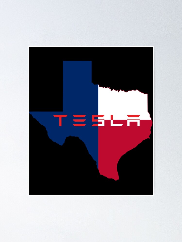 "Tesla welcome to Texas! " Poster for Sale by WonderRS | Redbubble