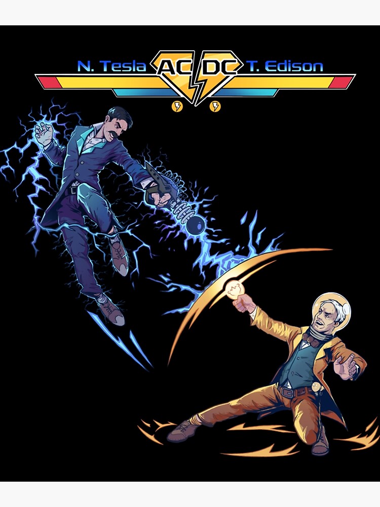 "Nikola Tesla Vs. Thomas Edison - ACDC - Elon Musk " Art Print for Sale ...