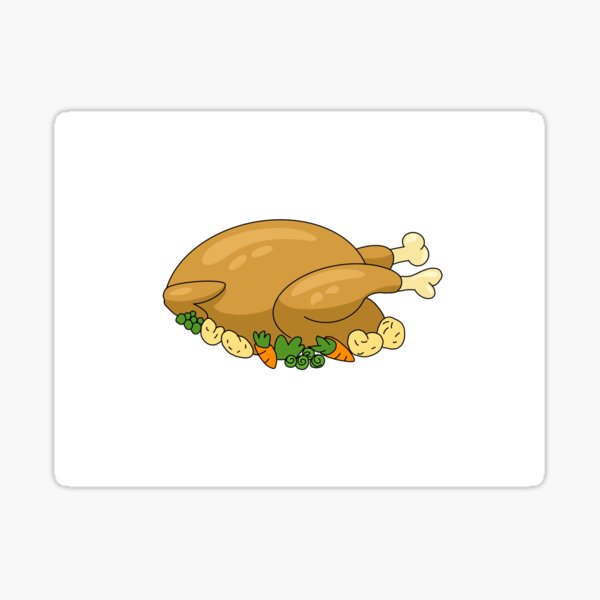 "Roast chicken " Sticker for Sale by WylderAce | Redbubble