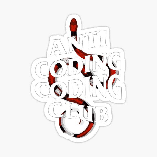 "Anti Coding Coding Club Cool Python Programmer" Sticker for Sale by ...