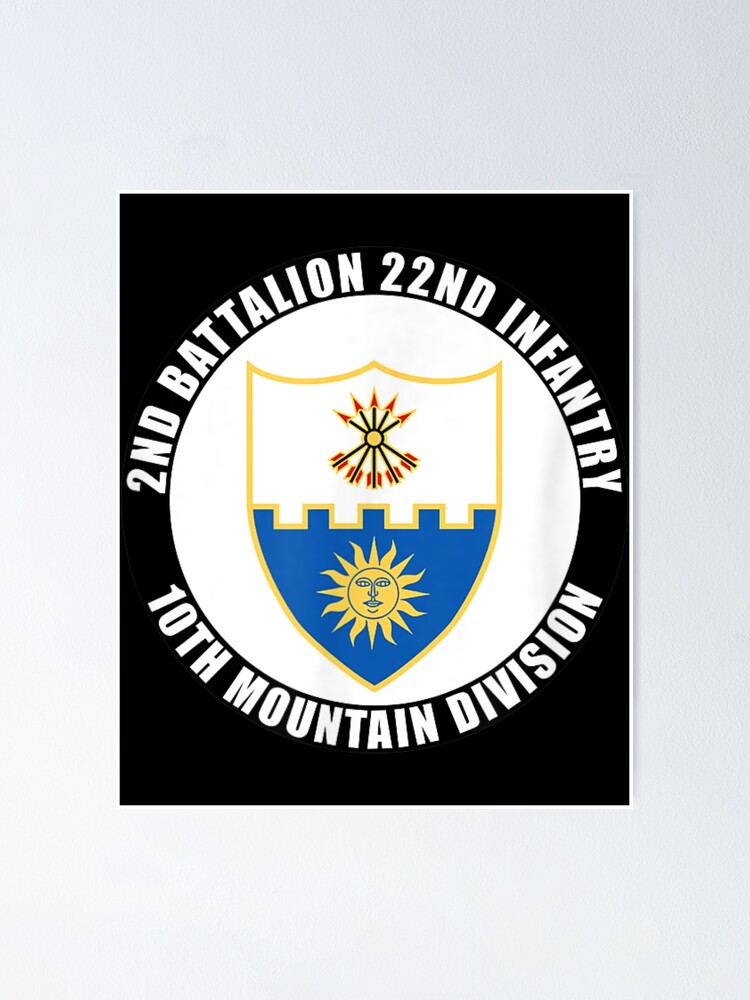 "2nd Battalion 22nd Infantry 10th Mountain Division Vet Gift" Poster ...