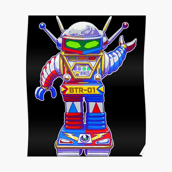 "Big Tin Robot T-ShirtBig Tin Robot Mascot BTR-01" Poster for Sale by ...