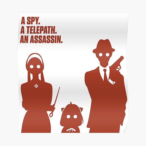"SPY X FAMILY - A Spy. A Telepath. An Assassin." Poster for Sale by ...