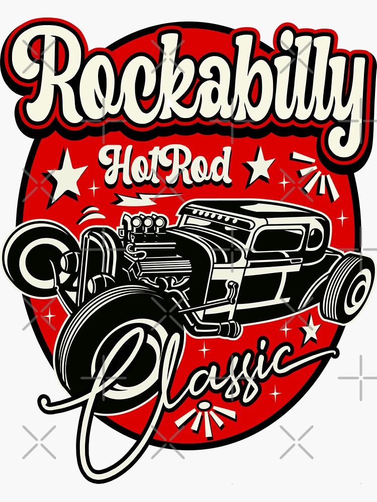 "Hot Rod Rockabilly Music Vintage Rock N Roll Classic Car" Sticker for ...
