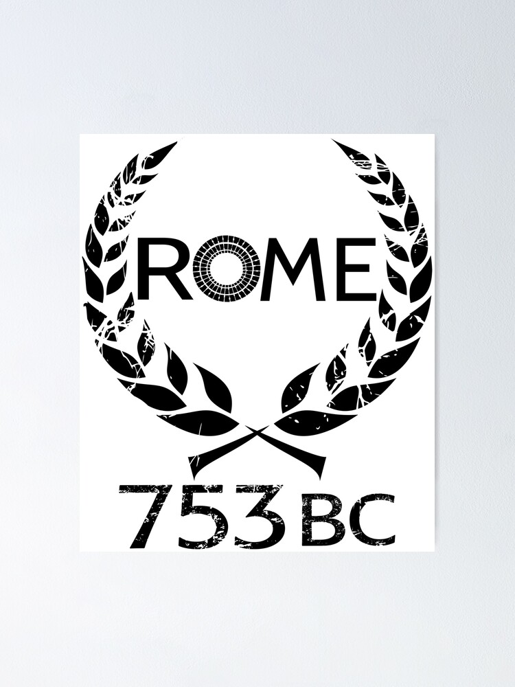 "753 Rome founding year laurel wreath" Poster for Sale by ...