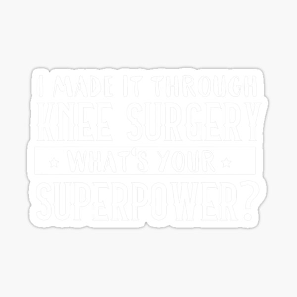 "Bionic Knee Surgery Replacement Rehab Hospital" Sticker for Sale by ...