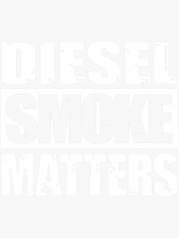 "Black Diesel Smoke Matters, Diesel Truck Owner Roll Coal" Sticker for ...